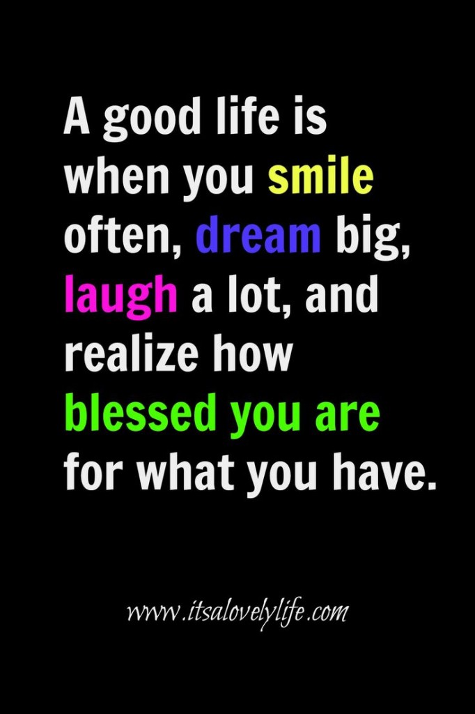 How To Have A Good Life It s A Lovely Life How To Have A Good Life It s A Lovely Life